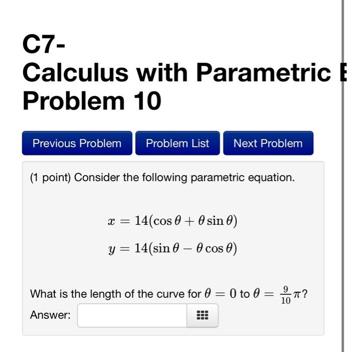 Solved C7- Calculus with Parametric Problem 10 (1 point) | Chegg.com