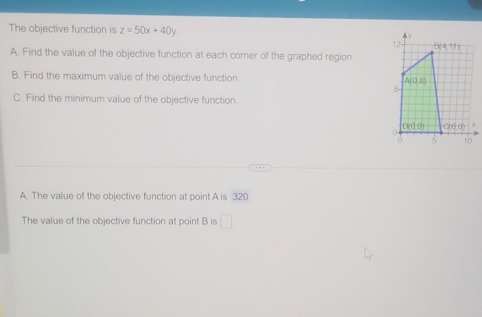 Solved The Objective Function Is Z 50x 40y A Find The