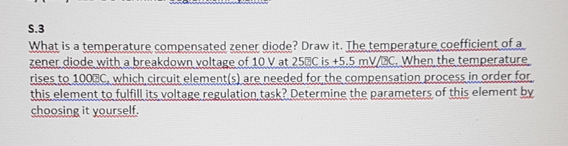 Solved temperature compensated zener diode? Draw it. The | Chegg.com