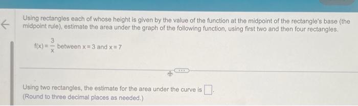 Solved Using rectangles each of whose height is given by the | Chegg.com