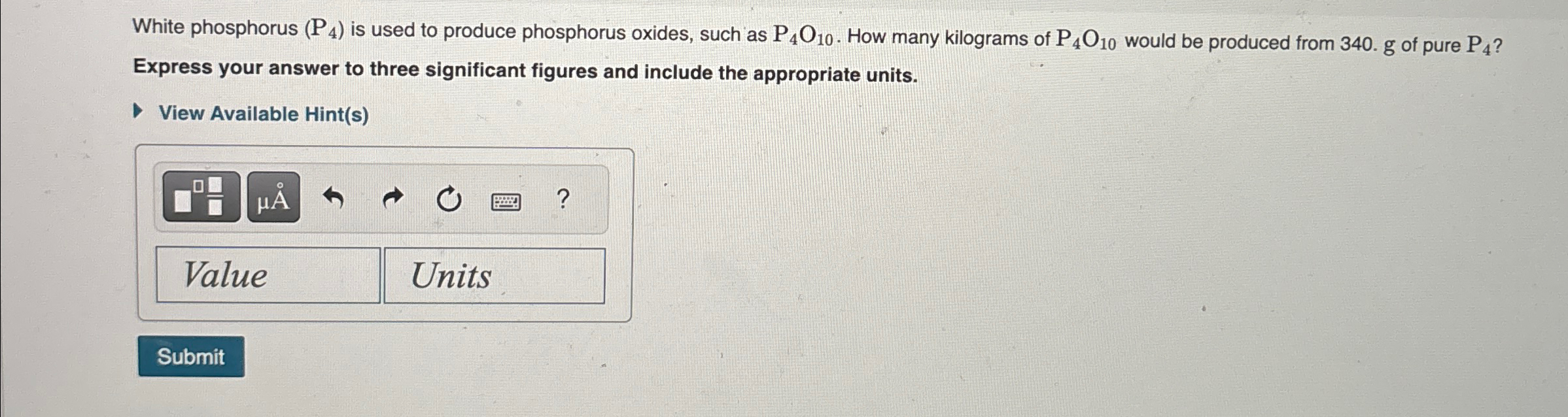 Solved White phosphorus (P4) ﻿is used to produce phosphorus | Chegg.com