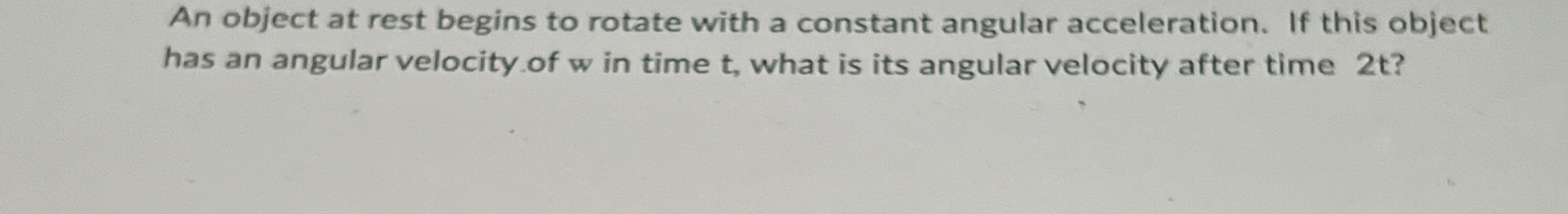 Solved An object at rest begins to rotate with a constant | Chegg.com