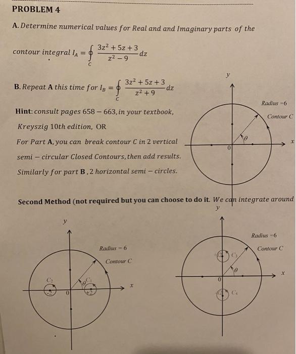 Solved contour integral IA=∮Cz2−93z2+5z+3dz B. Repeat A this | Chegg.com