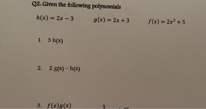 Solved Q2. Given the following polynomials | Chegg.com