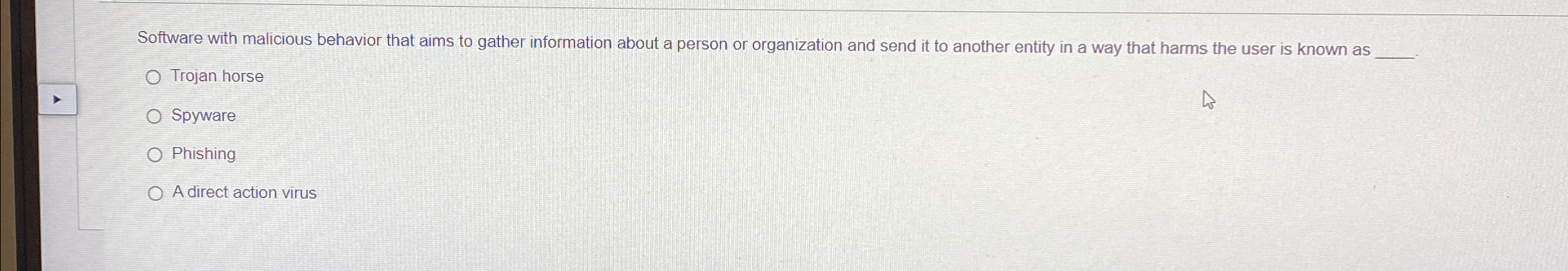 Solved Software with malicious behavior that aims to gather | Chegg.com
