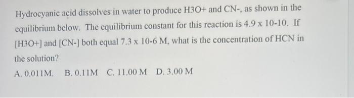 Solved Hydrocyanic acid dissolves in water to produce H3O+ | Chegg.com