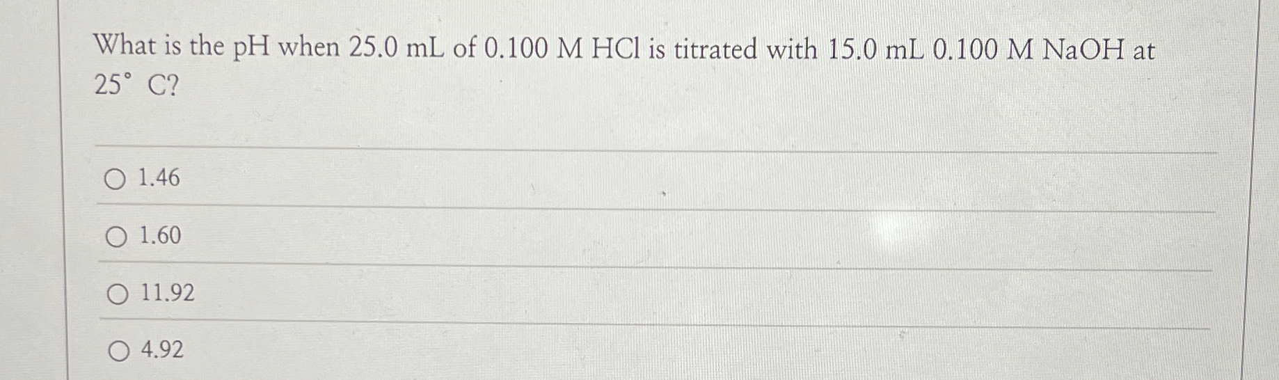 Solved What is the pH when 25.0 ﻿mL of 0.100 ﻿M HCl is | Chegg.com