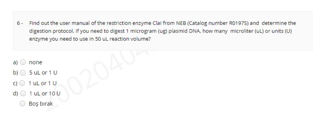 Solved 6- Find out the user manual of the restriction enzyme | Chegg.com