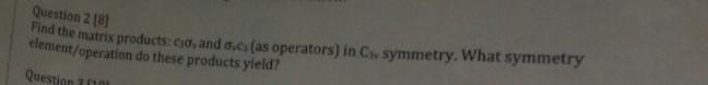 Solved Question 2 [8] element/operation do these products | Chegg.com
