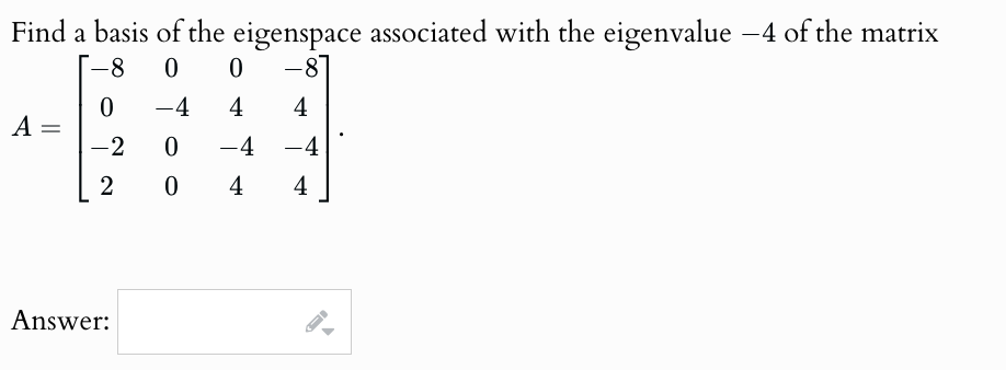 Solved Find a basis of ﻿the eigenspace associated with the | Chegg.com
