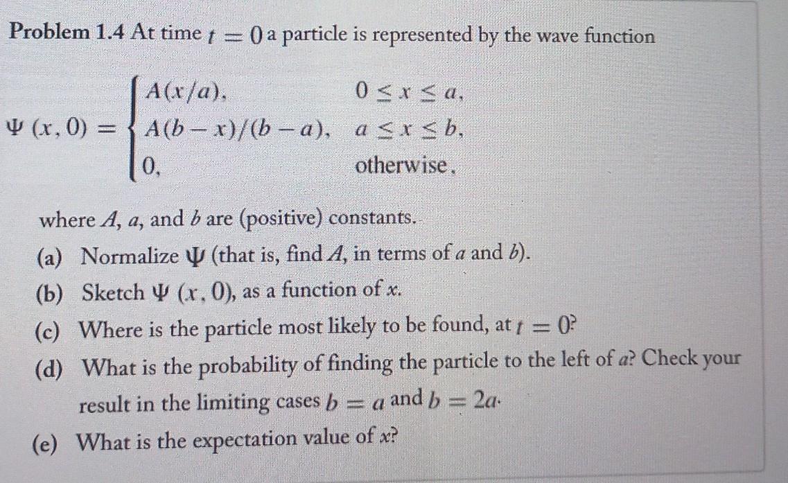 Solved Problem 1.4 At time t=0 a particle is represented by | Chegg.com