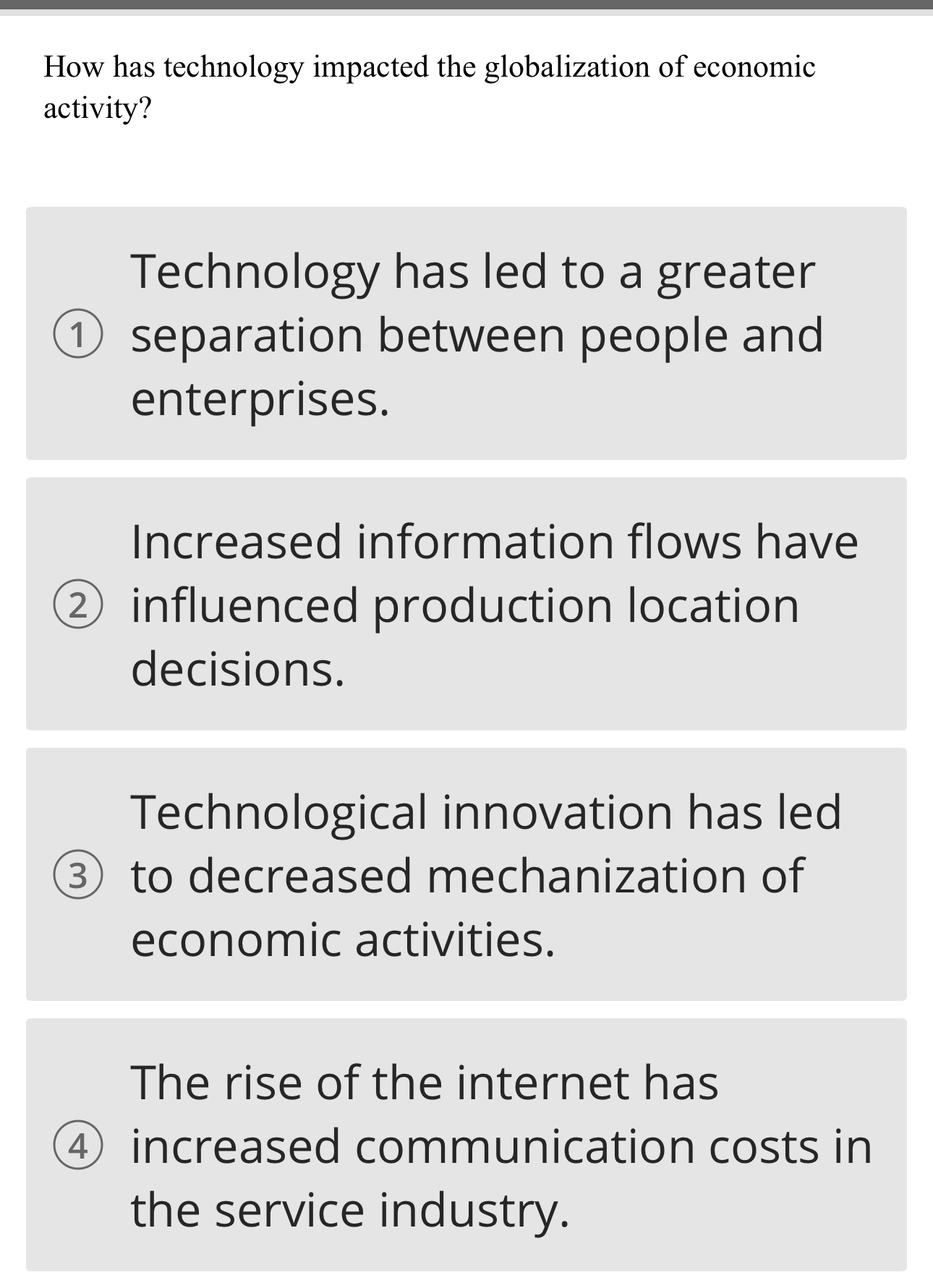 Solved How has technology impacted the globalization of | Chegg.com