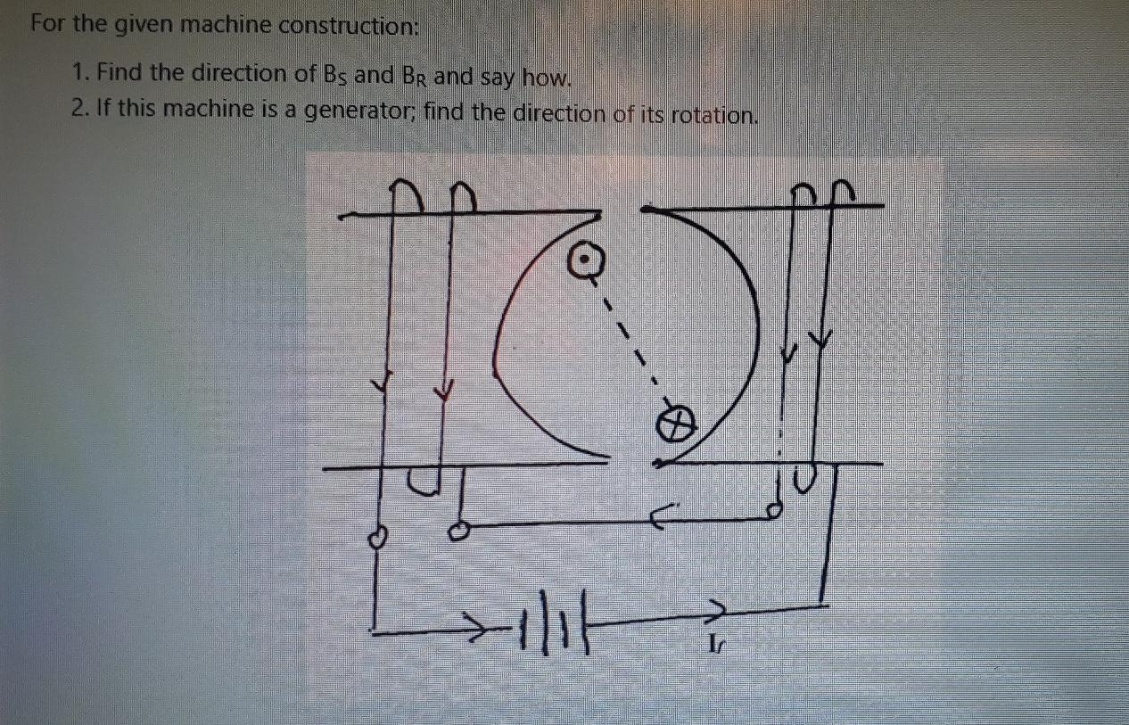 Solved For the given machine construction: 1. Find the | Chegg.com