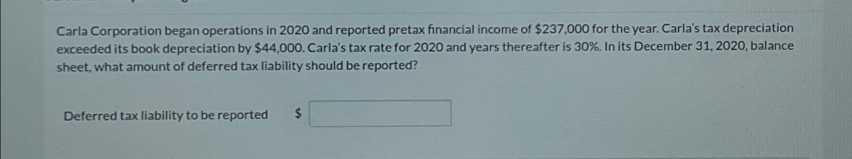 Solved Carla Corporation began operations in 2020 ﻿and | Chegg.com