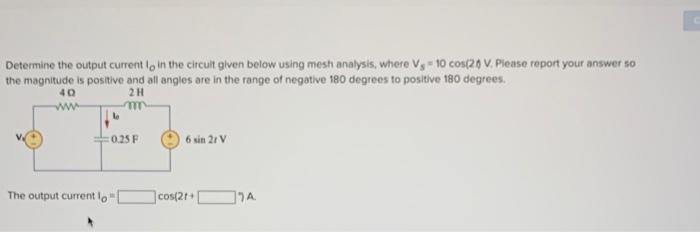 Solved Determine the output current loin the circuit given | Chegg.com