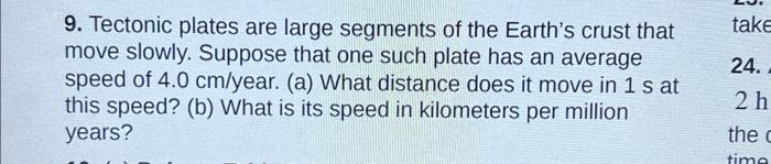Solved 9. Tectonic plates are large segments of the Earth's | Chegg.com