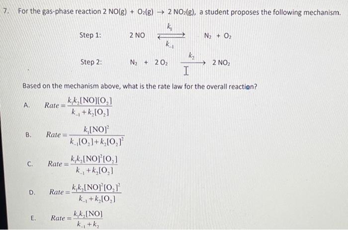 Solved Please Use The Steady State Approximation To Solve