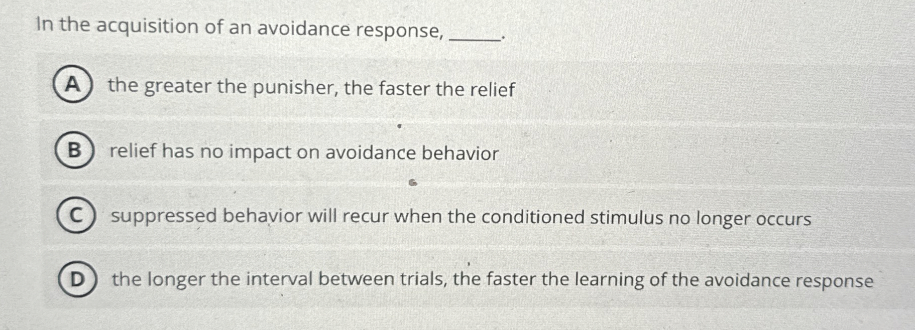 Solved In the acquisition of an avoidance response,the | Chegg.com