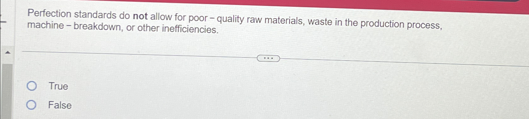 Solved Perfection standards do not allow for poor - ﻿quality | Chegg.com