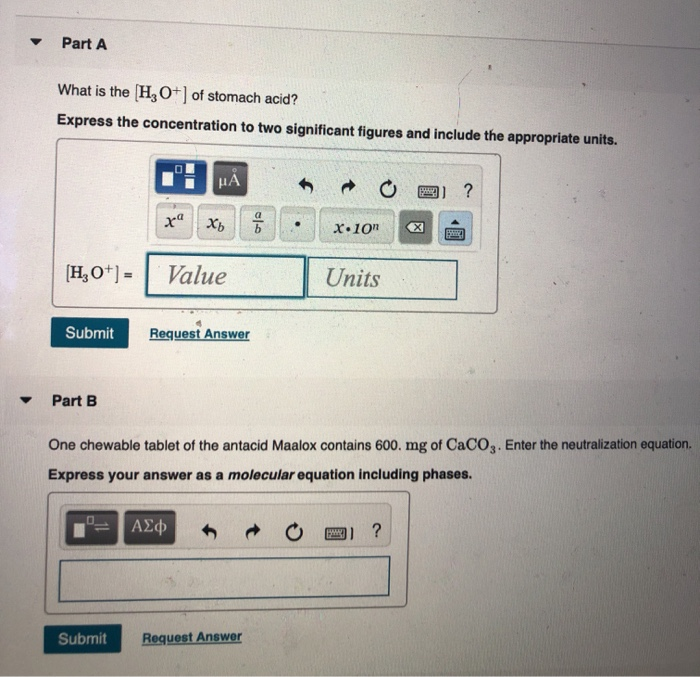 Solved Part A What is the H3O+] of stomach acid? Express the | Chegg.com