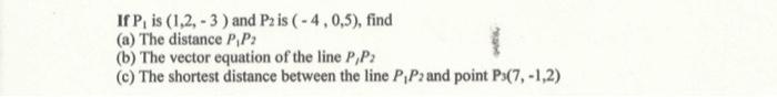 Solved If P1 is (1,2,−3) and P2 is (−4,0,5), find (a) The | Chegg.com