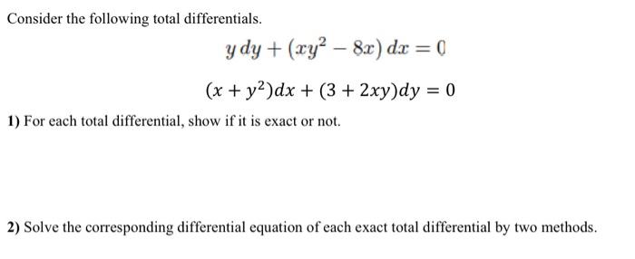 Solved Consider the following total differentials. | Chegg.com
