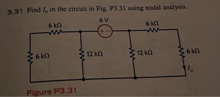Solved 3.31 Find Io in the circuit in Fig. P3.31 using nodal | Chegg.com