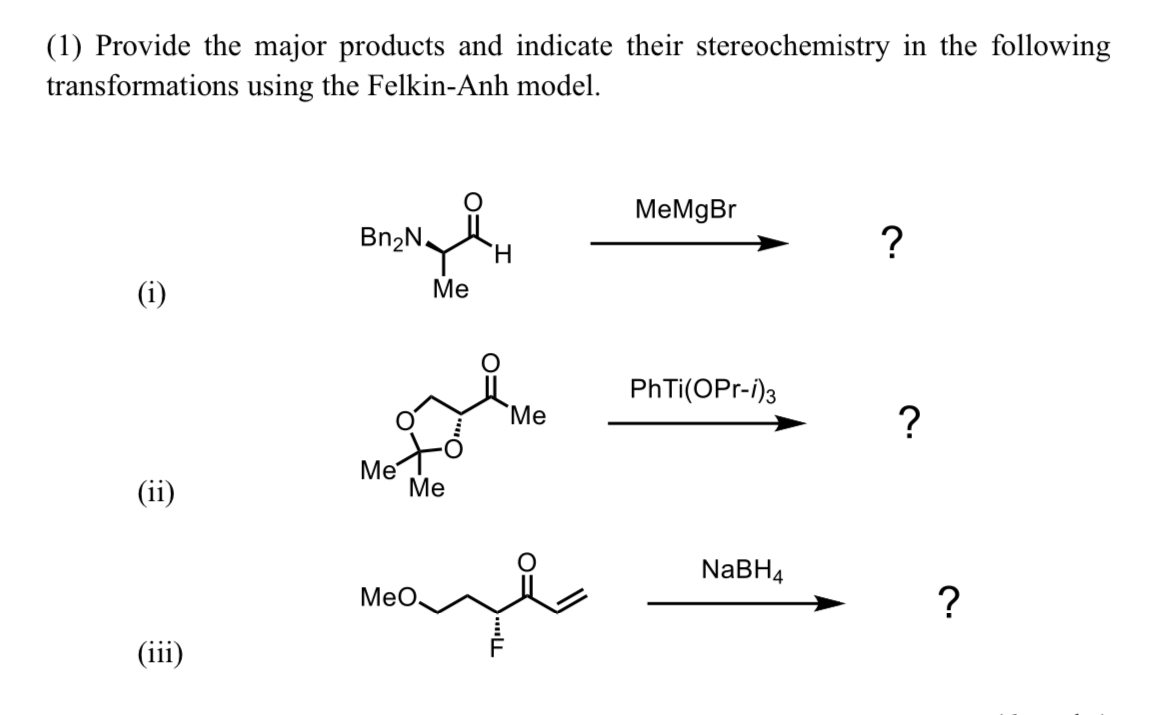 Solved (1) ﻿Provide the major products and indicate their | Chegg.com