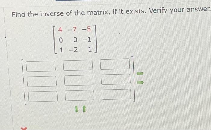 Solved Find the inverse of the matrix, if it exists. Verify | Chegg.com