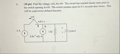 Solved ( 10pts ) ﻿Find the voltage, v(t), ﻿for D 0 . ﻿The | Chegg.com