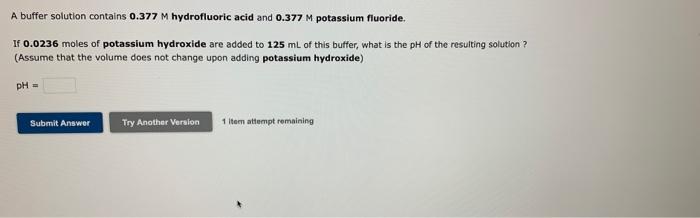 Solved A buffer solution contains 0.377 M hydrofluoric acid | Chegg.com