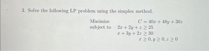 Solved Please show all simplex tables and work on a written | Chegg.com