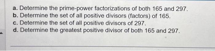 Solved a. Determine the prime-power factorizations of both | Chegg.com