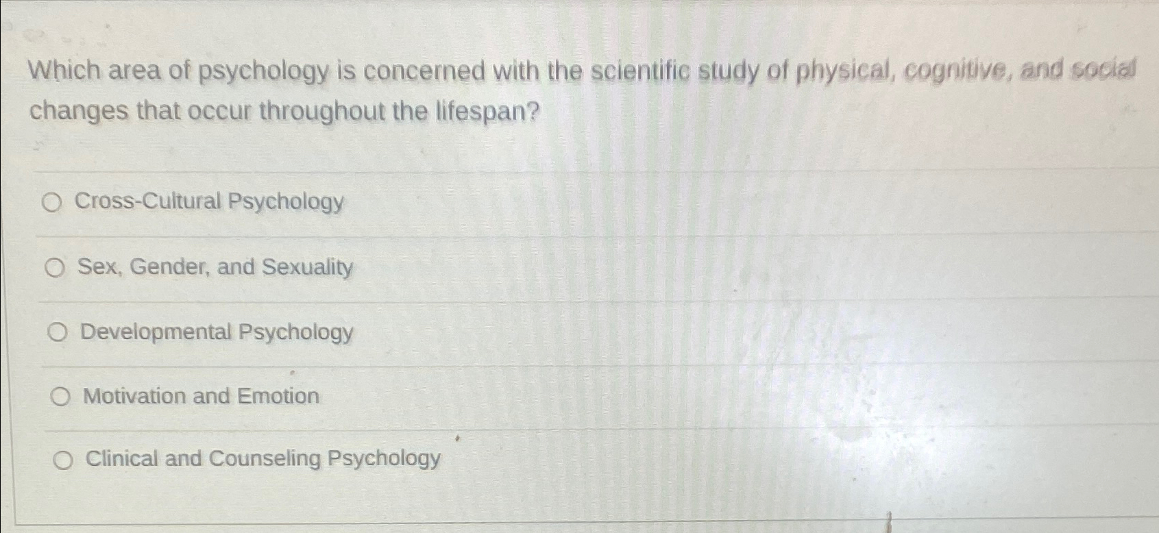 Solved Which area of psychology is concerned with the | Chegg.com