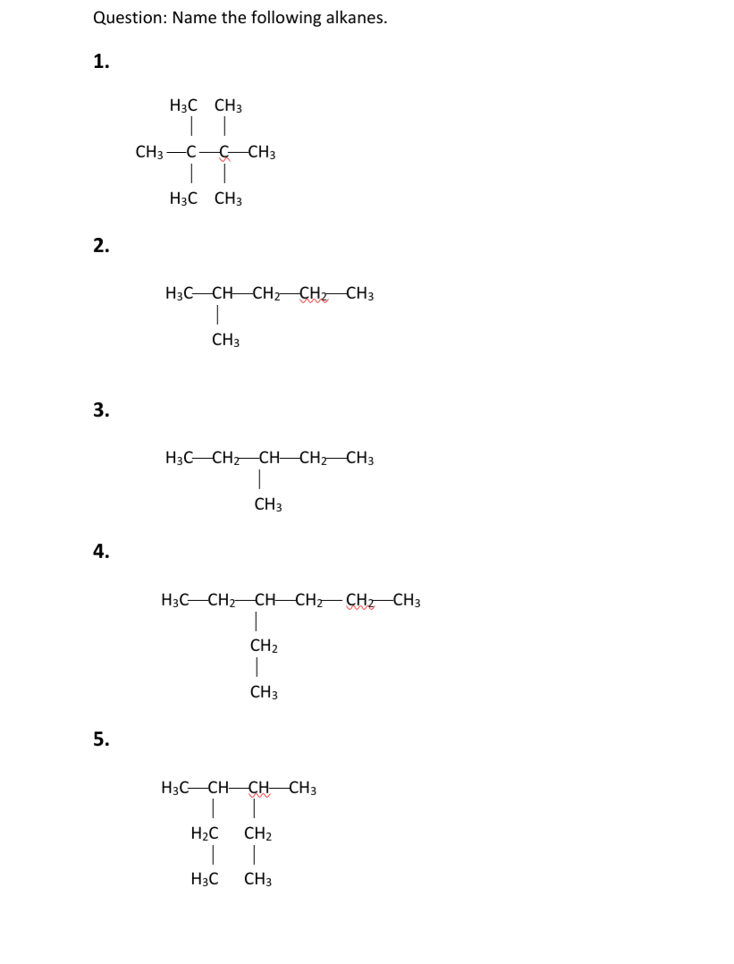 Solved Question: Name the following alkanes. 1. H3C CH3 CH3 | Chegg.com