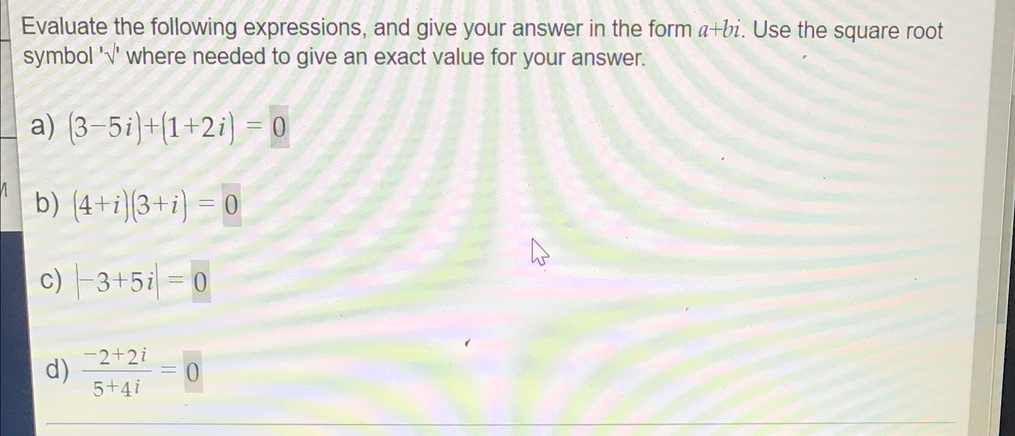 Evaluate the following expressions, and give your | Chegg.com
