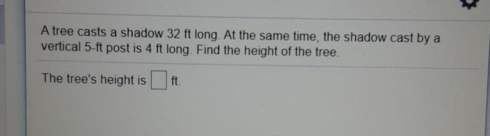 Solved A tree casts a shadow 32 ft long. At the same time, | Chegg.com