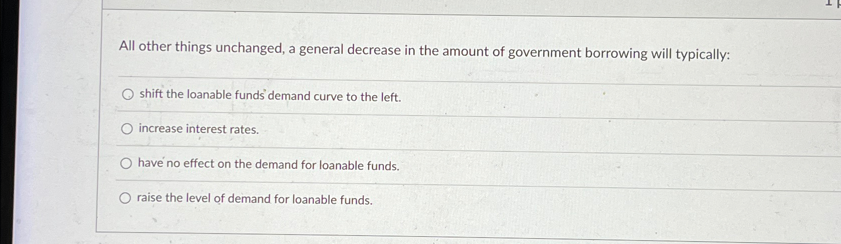 Solved All other things unchanged, a general decrease in the | Chegg.com