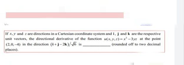 Solved If x,y and 2 are directions in a Cartesian coordinate | Chegg.com