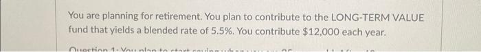 Solved You are planning for retirement. You plan to | Chegg.com