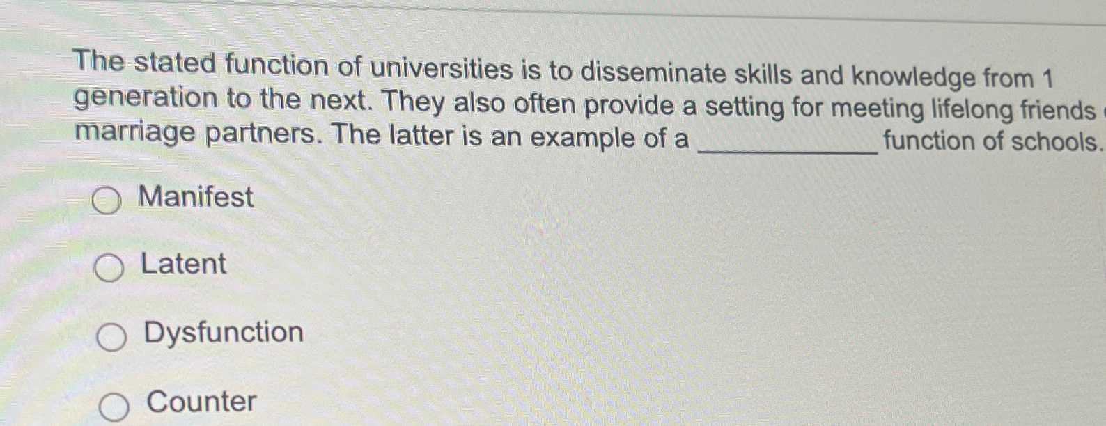 Solved The stated function of universities is to disseminate | Chegg.com