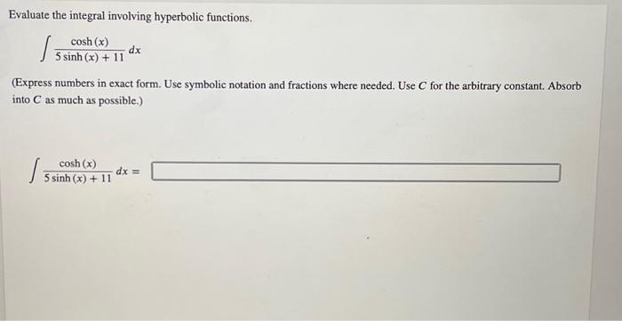 Solved Evaluate the integral involving hyperbolic functions. | Chegg.com