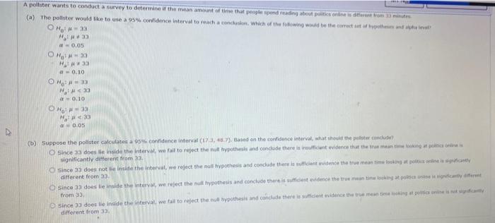 Solved A pollister wants to conduct a survey to determine | Chegg.com