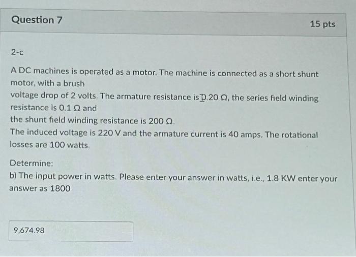 Solved A DC machines is operated as a motor. The machine is | Chegg.com