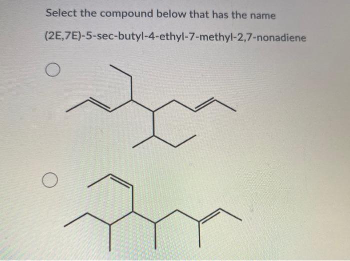 Solved Select the compound below that has the name | Chegg.com