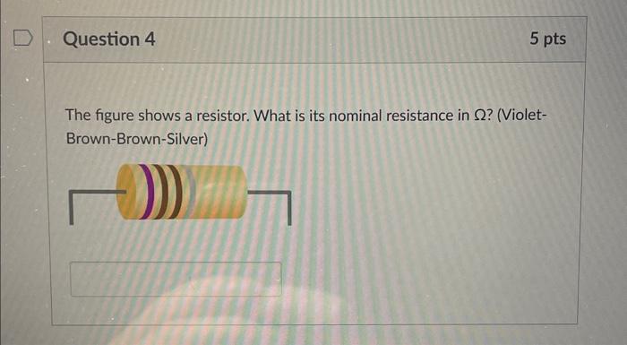 Solved The figure shows a resistor. What is its nominal | Chegg.com