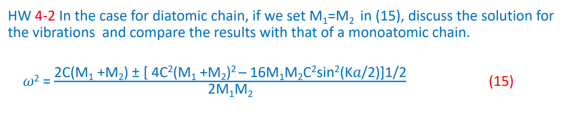 Solved HW 4-2 ﻿In the case for diatomic chain, if we set | Chegg.com