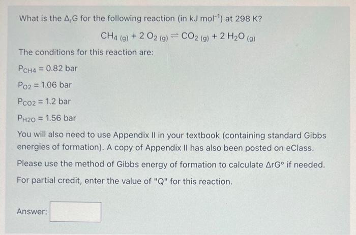 What is the ΔrG for the following reaction (in | Chegg.com