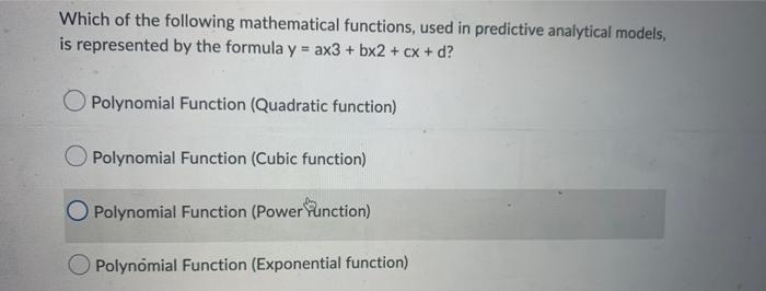 Solved Which of the following mathematical functions, used | Chegg.com