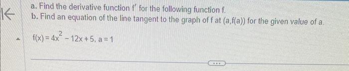 Solved a. Find the derivative function f′ for the following | Chegg.com